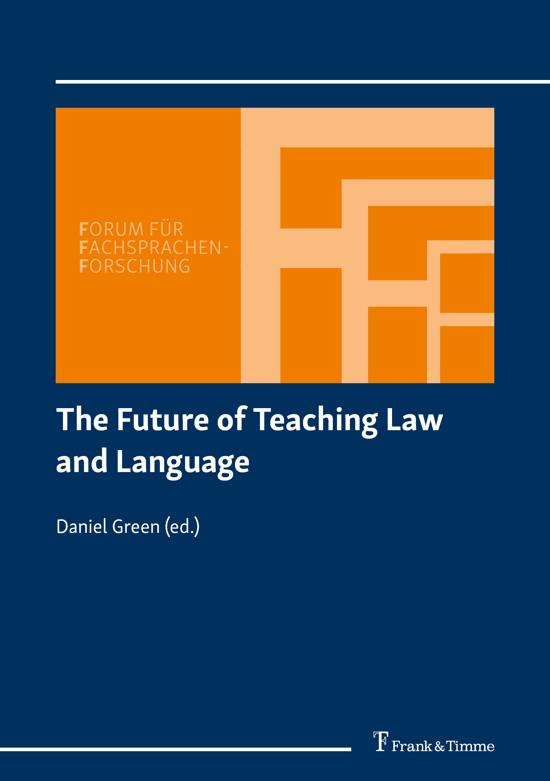 The Future of Teaching Law and Language - Verlag "Frank & Timme"