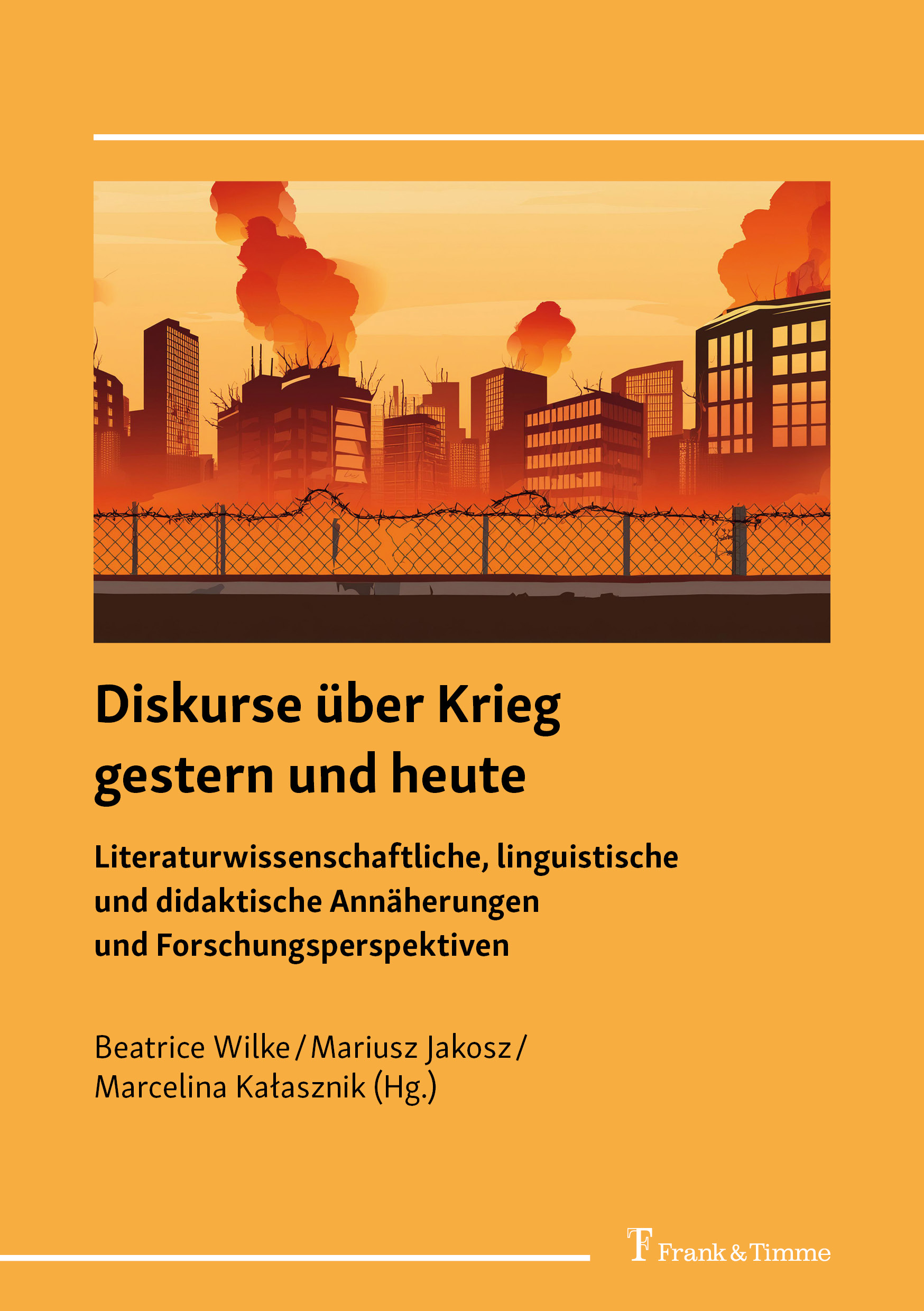 Diskurse über Krieg gestern und heute - Verlag "Frank & Timme"