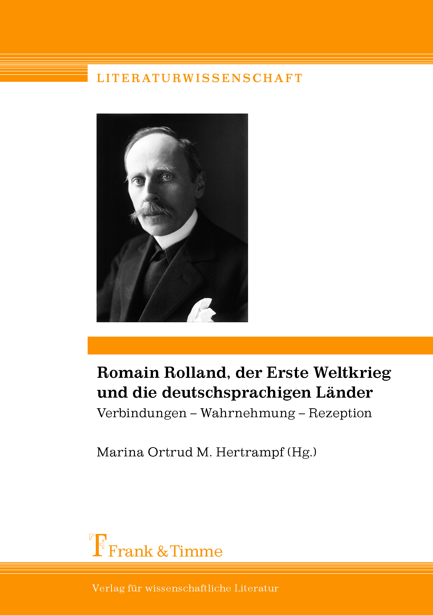 Romain Rolland, der Erste Weltkrieg und die deutschsprachigen Länder ...
